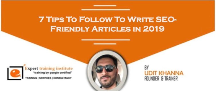7 Tips To Follow To Write SEO-Friendly Articles in 2019 - Expert ...